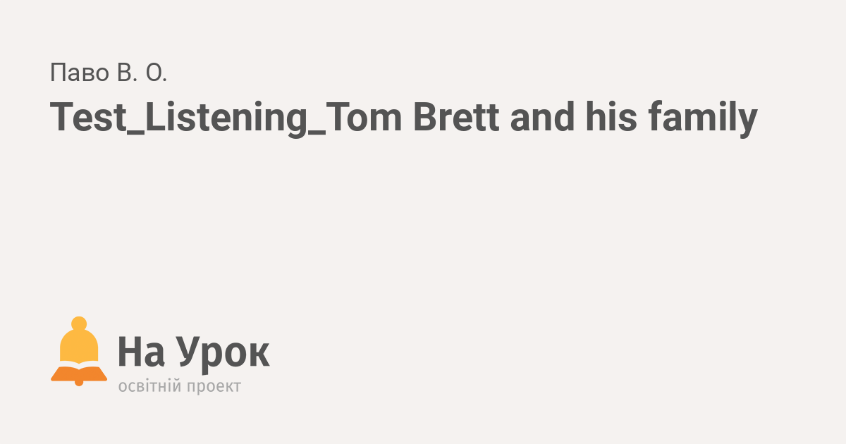 Test_Listening_Tom Brett and his family